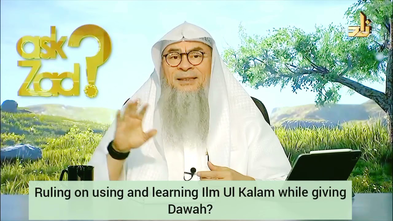 Ruling on learning & using Ilm Ul Kalam while giving dawah? (philosophy ...