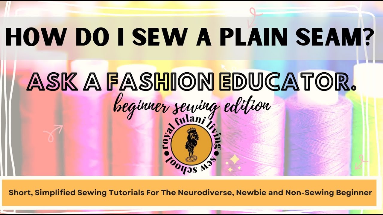 Practice Sewing A Basic Plain Seam-Lesson 4 - YouTube