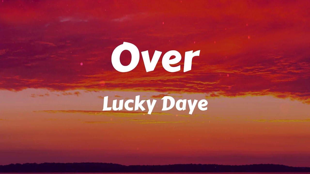 Lucky Daye - Over (Lyrics) - YouTube