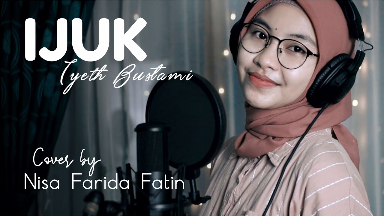 IJUK - iyeth bustami ( live cover nisa farida fatin ) - YouTube