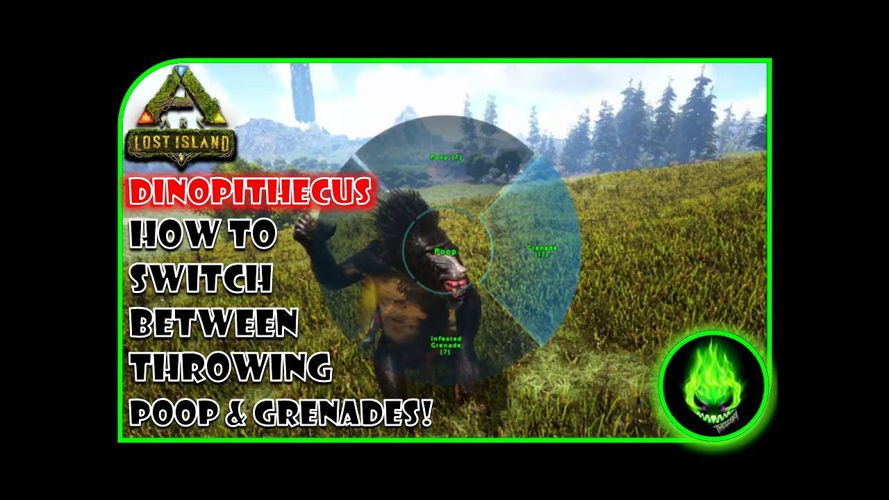 ARK: LOST ISLAND - DINOPITHECUS: HOW TO SWITCH BETWEEN POOP & GRENADES ...