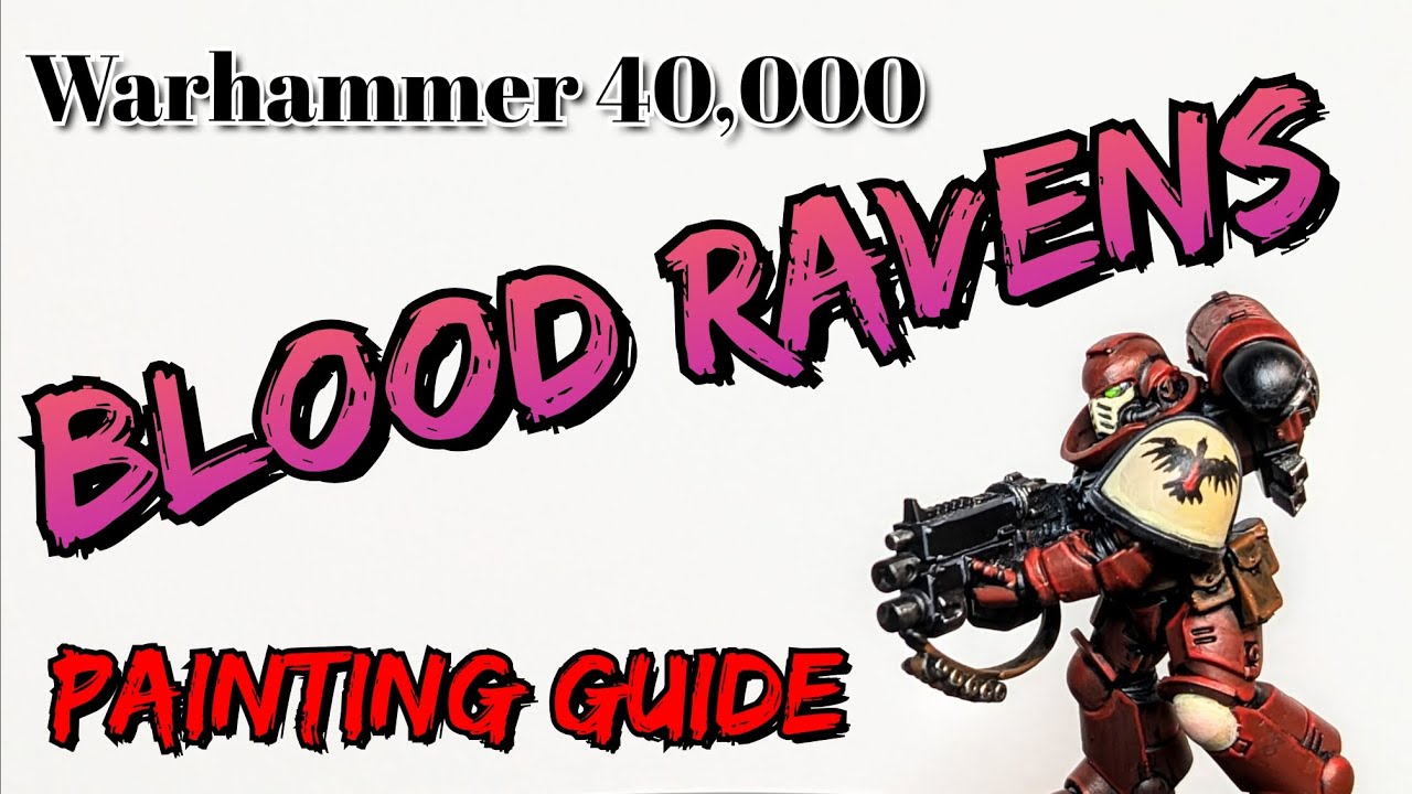 Warhammer 40k: Blood Ravens Painting Guide - YouTube