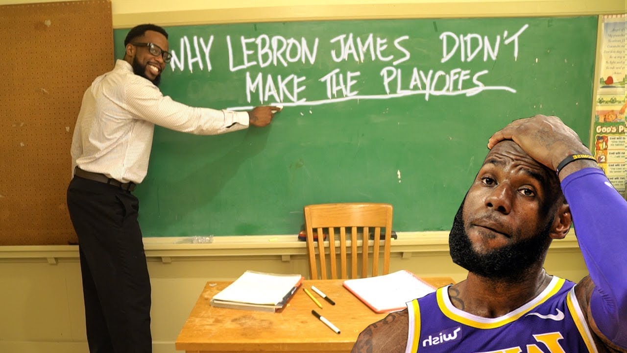 Teacher Explains WHY LEBRON JAMES DIDN'T MAKE THE PLAYOFFS - YouTube