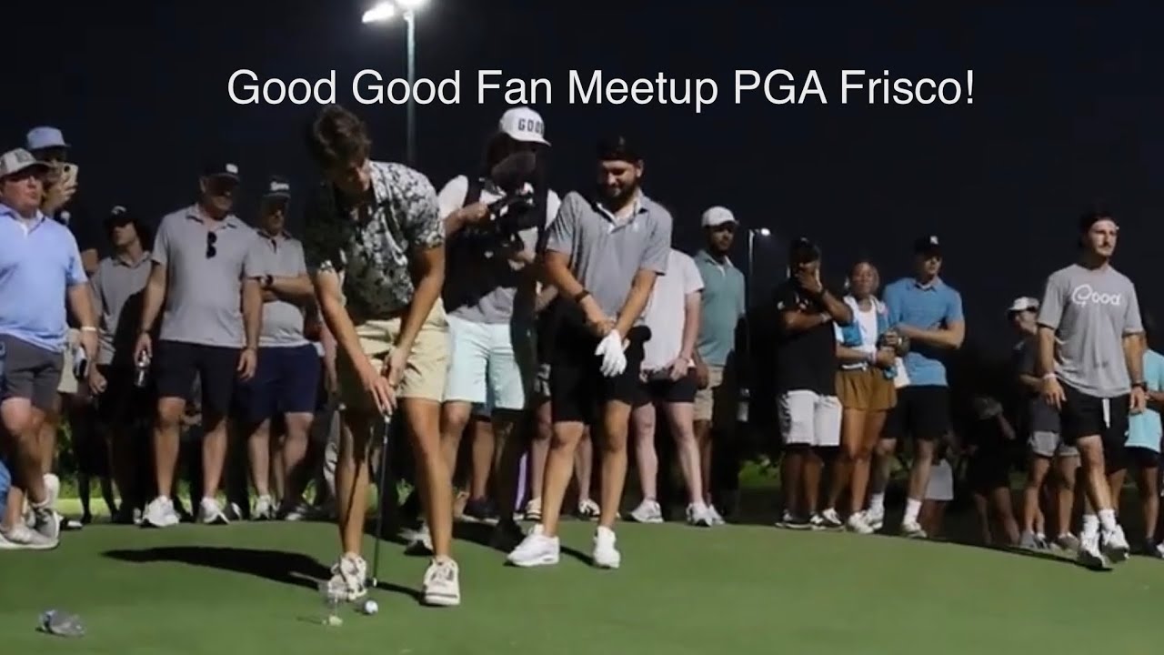 Good Good PGA Frisco Fan Event & Good Good Tour Finale 3V3 from Fan's ...