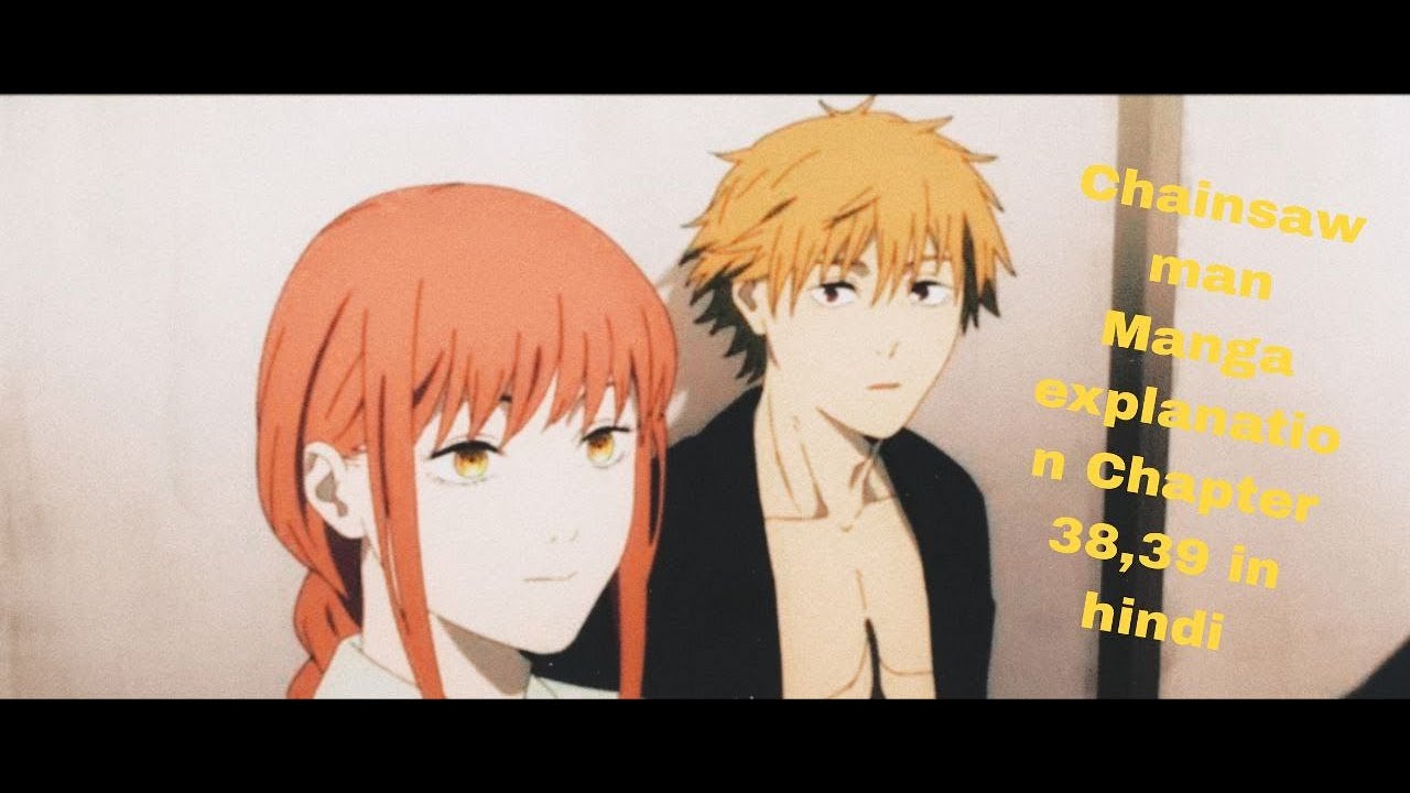 Chainsaw man chapter 38,39 explanation in Hindi - YouTube