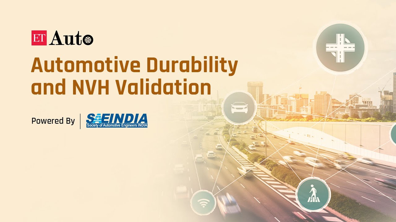 ETAuto - SAE India Webinar on Automotive Durability and NVH Validation ...