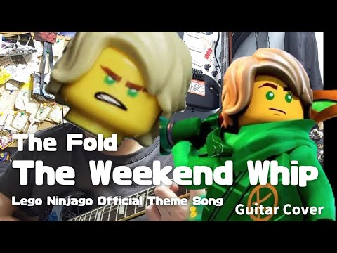 The Fold - The Weekend Whip (Lego Ninjago Official Theme Song) l Guitar ...