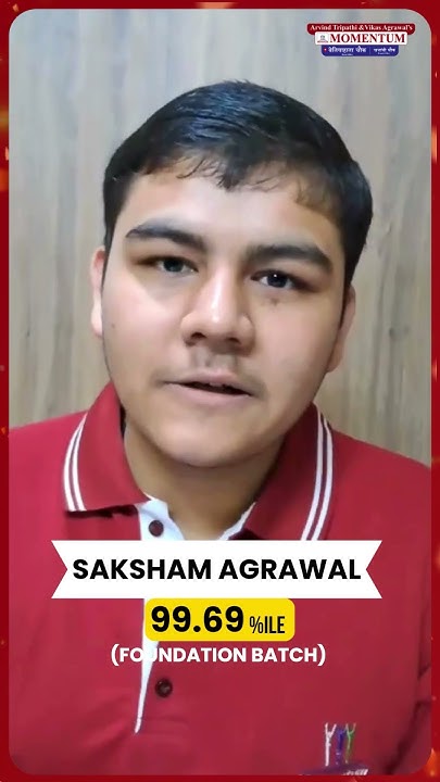 Saksham Agrawal with 99.69 %ile | JEE MAIN 2025 RESULTS - YouTube