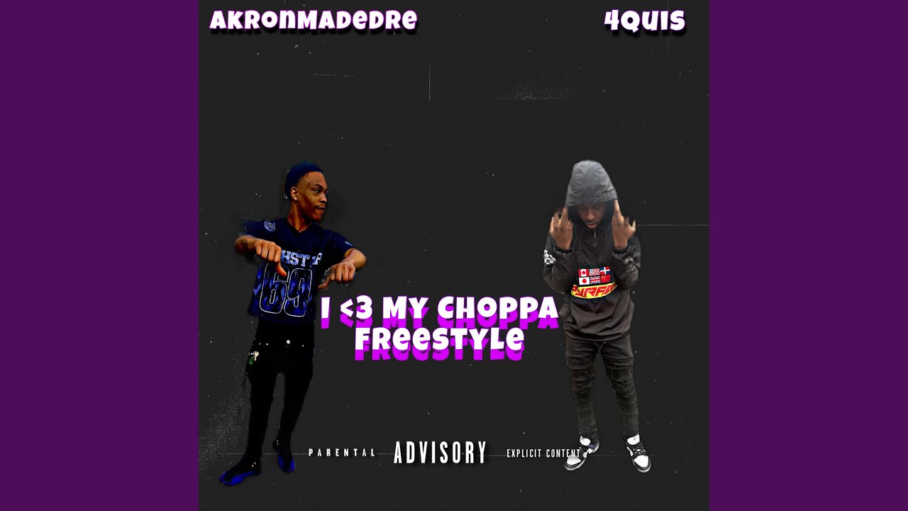I ᐸ3 My Choppa Freestyle (feat. AkronMadeDre) - YouTube