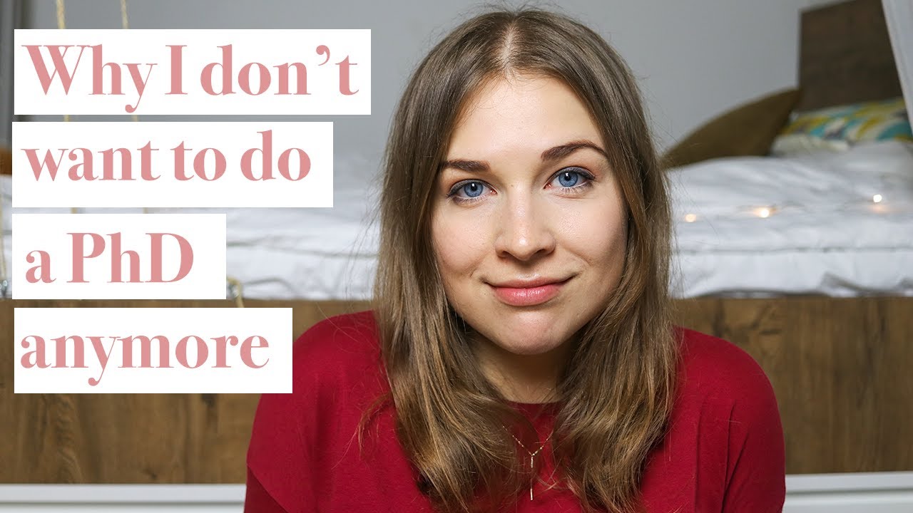 Why I decided not to do a PhD any time soon | Reasons why doing a PhD ...