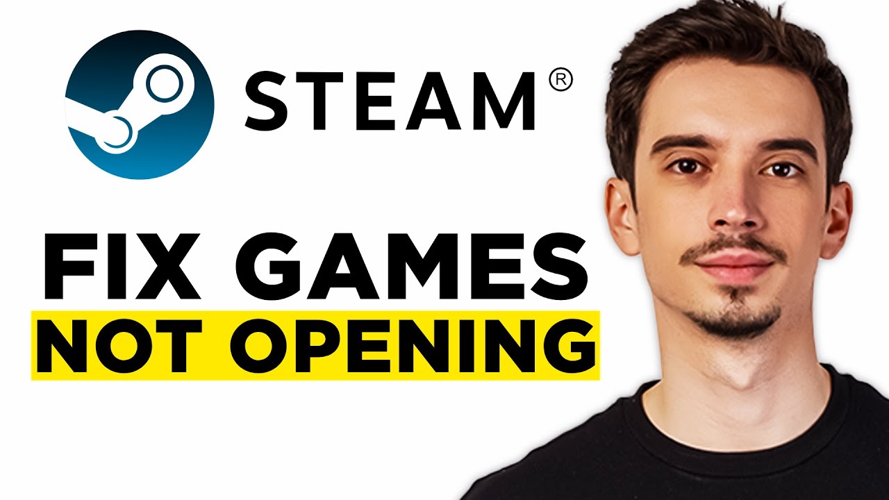 How To Fix Steam Games Not Launching Or Not Opening (2026) - YouTube