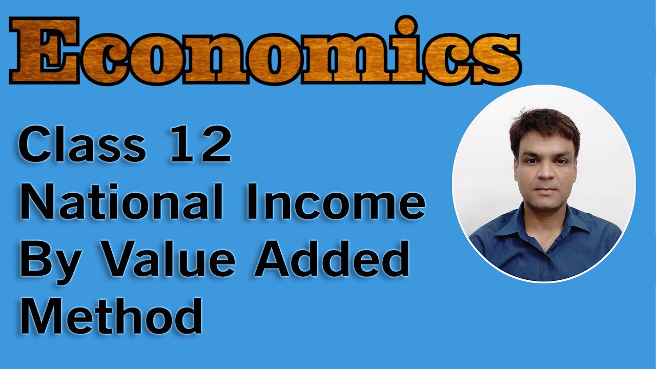 # 4 National Income | Value Added Method | Value Added Method ...
