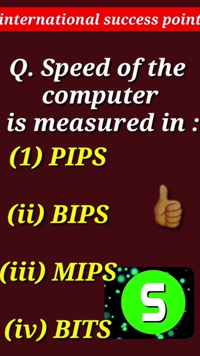 Speed of computer measured in | BITS | computer bits # ...