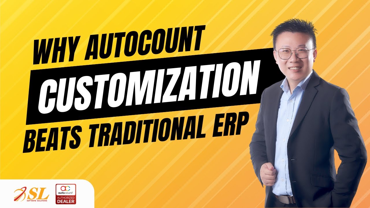 Why AutoCount Customization Beats Traditional ERP | AutoCount Project ...