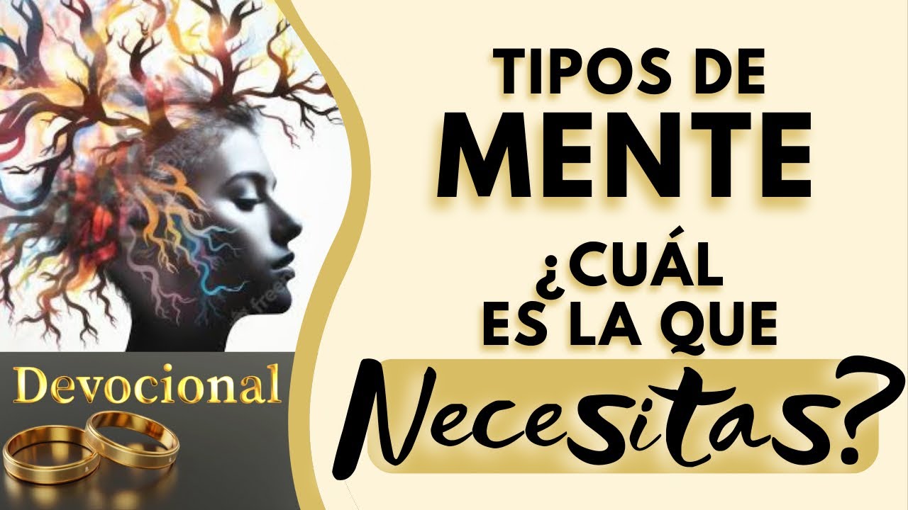 🟣 Tipos de MENTE en la sagrada escritura ¿Cuál es la tuya? - YouTube