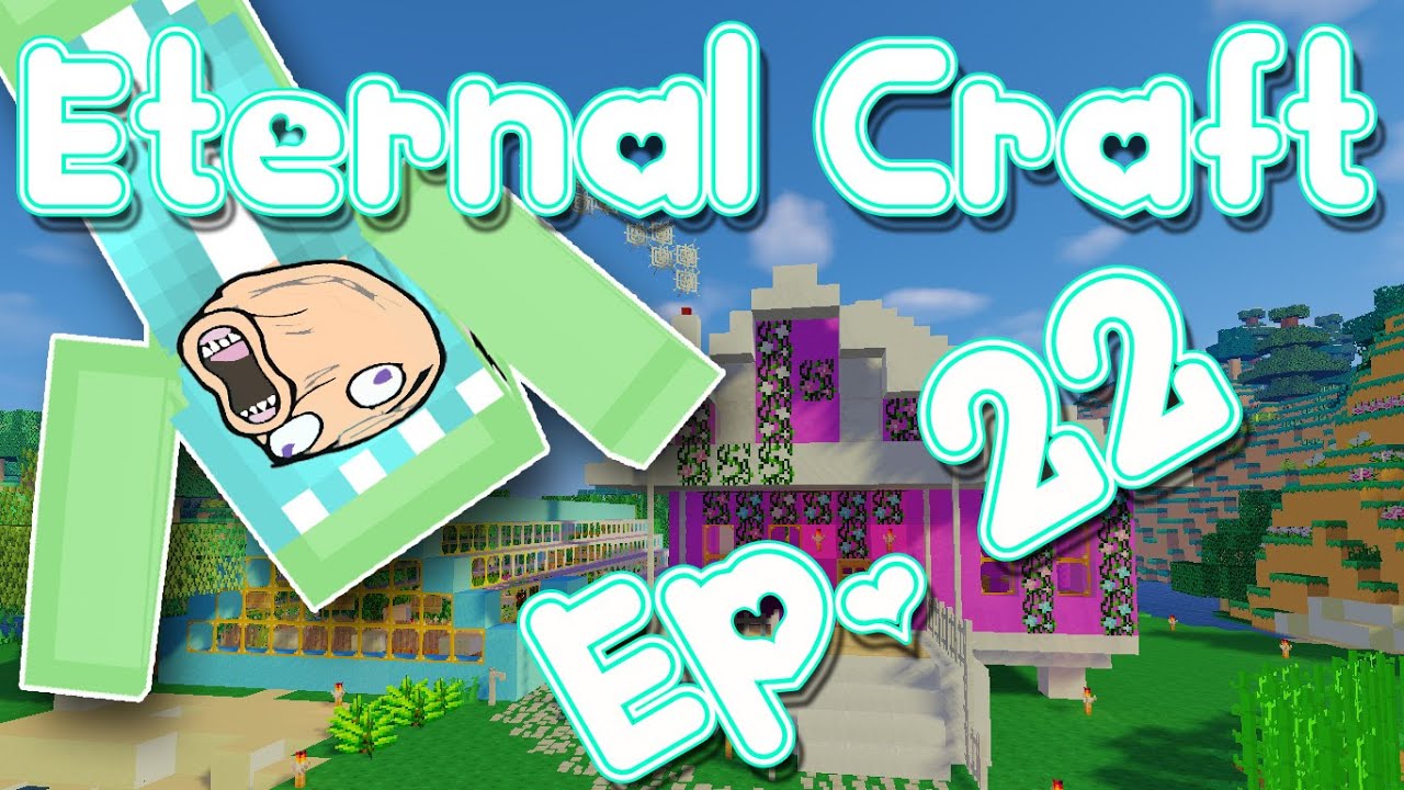 Eternal Craft ♥ Episode 22 I'm Crazy - YouTube