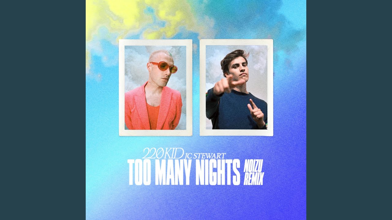 Too Many Nights (Noizu Remix) - YouTube Music