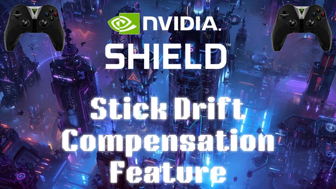 Nvidia Shield - Stick Drift Compensation Feature - YouTube