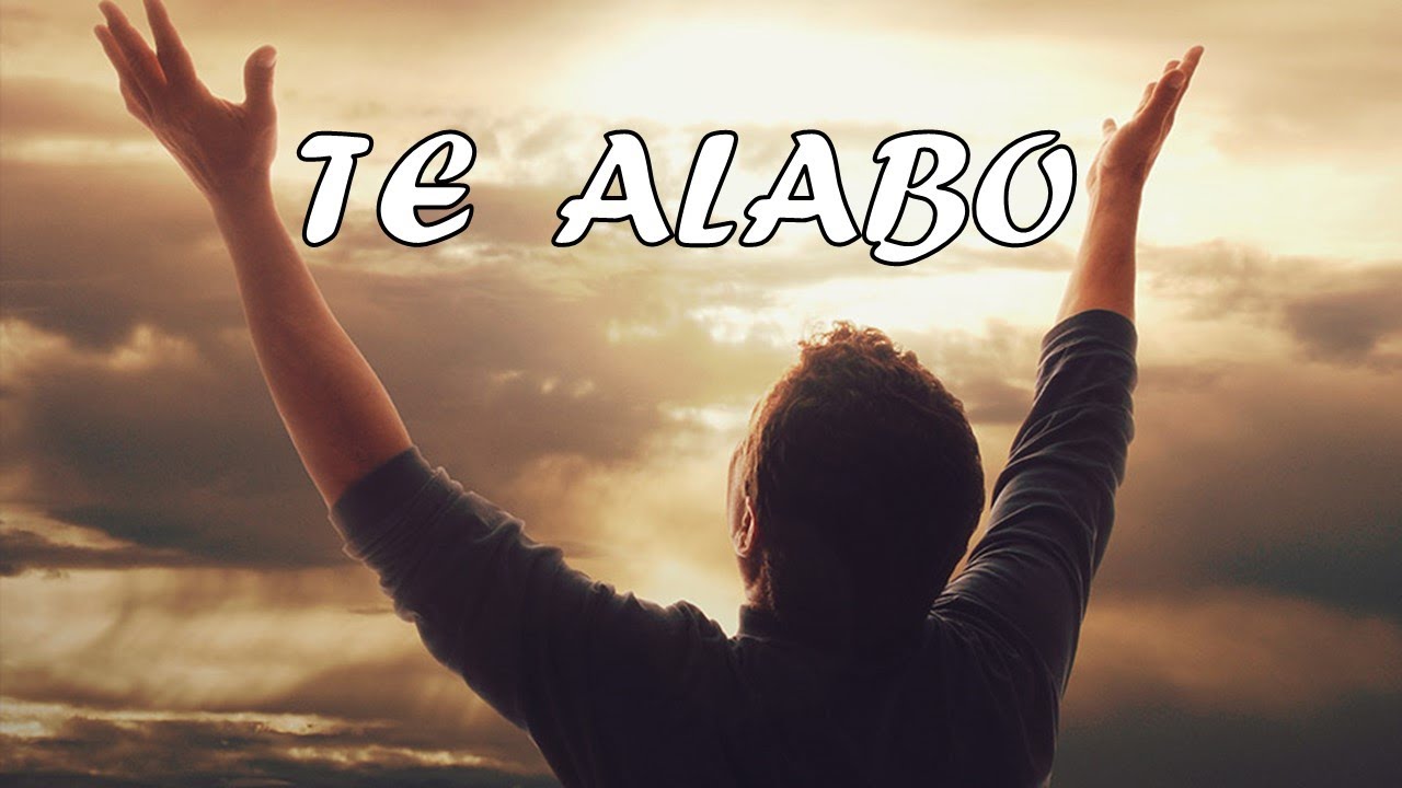 TE ALABO - YouTube