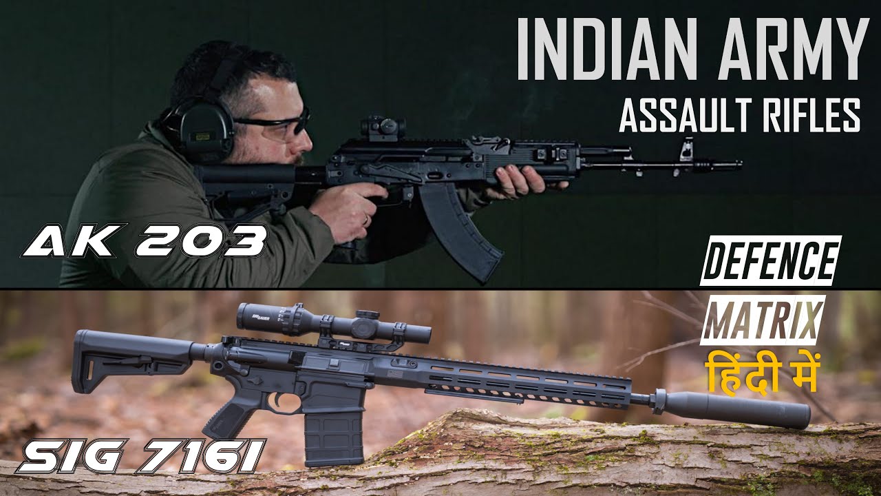 AK 203 Vs SIG 716 | Indian Army Assault Rifles | हिंदी में - YouTube