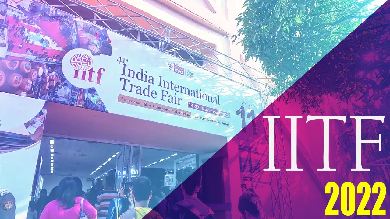 IITF 2022 Pragati maidan | Trade fair 2022| Vlog Part-1 - YouTube