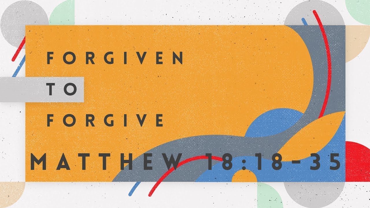 Matthew 18:18–35 | Forgiven to Forgive | Pastor Josh Engen - YouTube