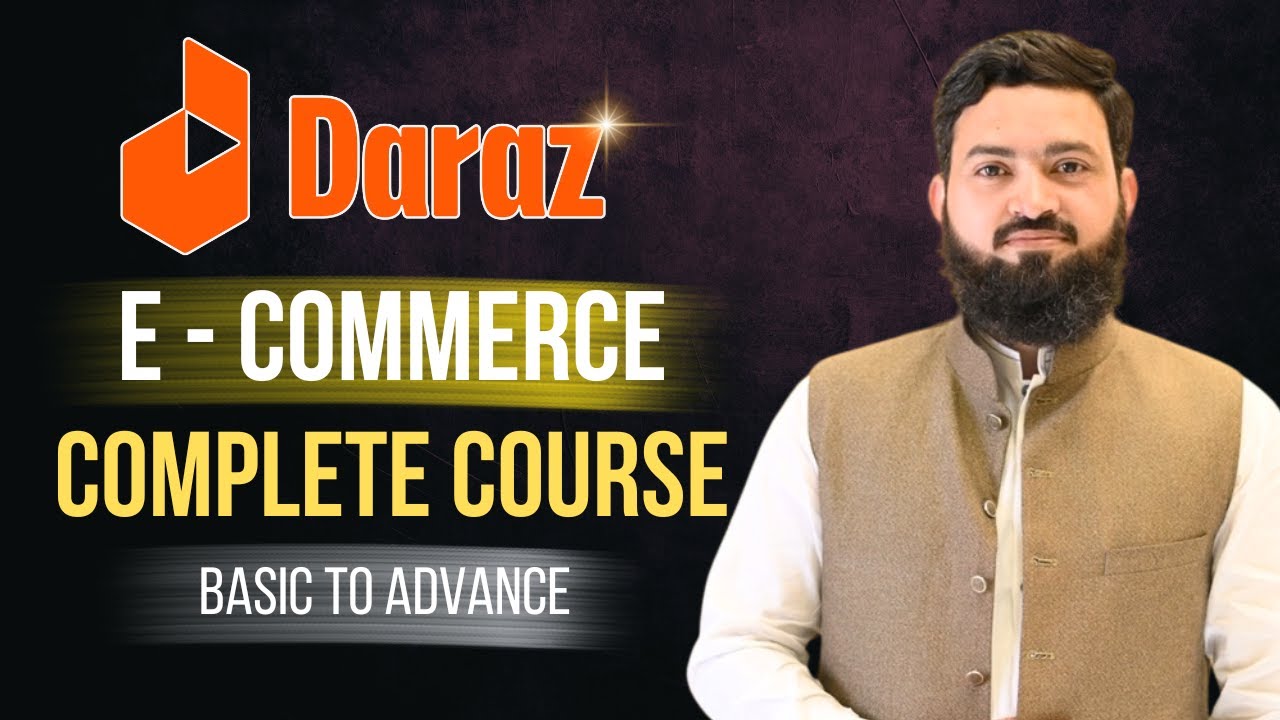 Complete Daraz Course: How to Sell, Rank Products, Profit, and ...