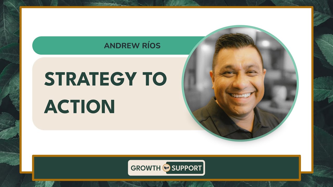 From Strategy to Action with Andrew Ríos - YouTube