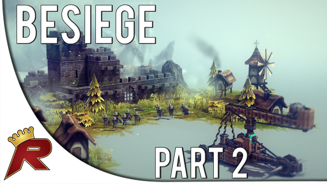 Besiege Gameplay - Part 2: "Crashing the Game!" (w/ Facecam) - YouTube