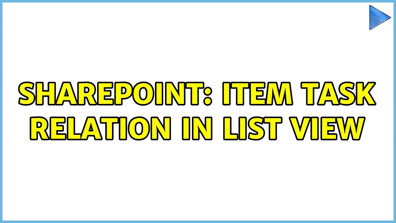 Sharepoint: Item task relation in list view - YouTube