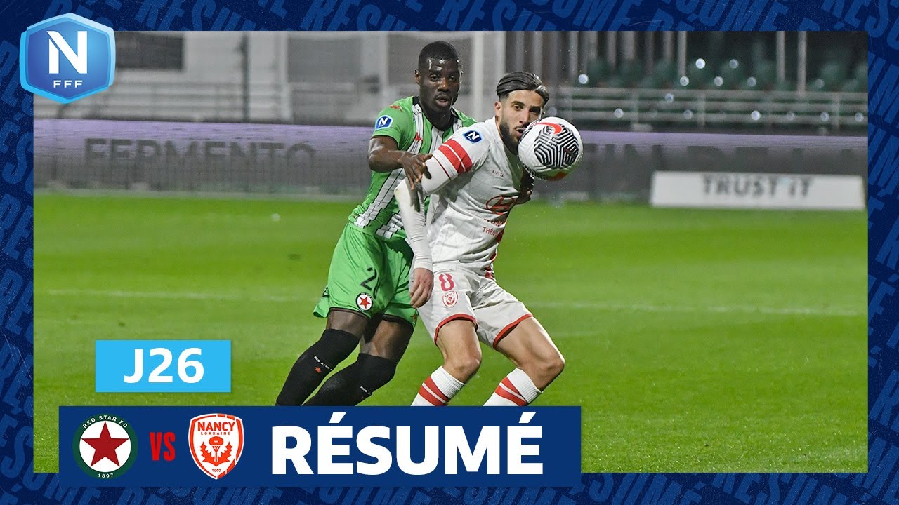 J26 I Red Star FC – AS Nancy Lorraine (1-1), le résumé | National FFF ...
