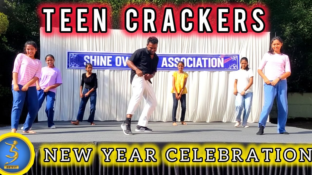 TEEN CRACKERS • NEW YEAR CELEBRATION | VETRI ARTFIT | ARTFIT DANCE ...