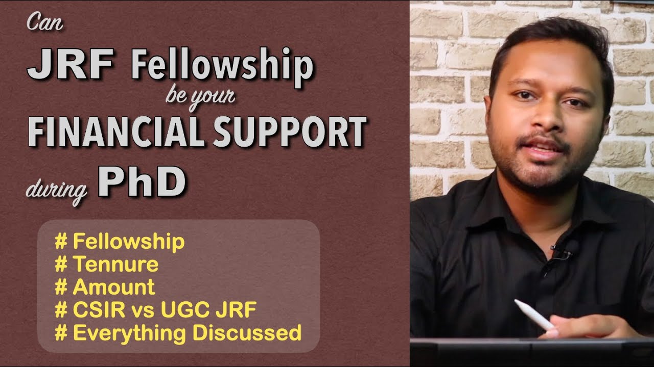 Can JRF Fellowship be Your Financial Support during PhD ? Facts You ...
