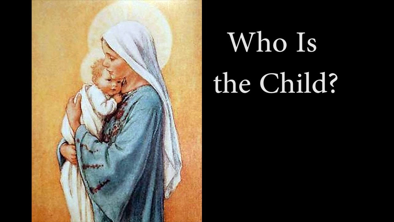 Who is the Child? - YouTube