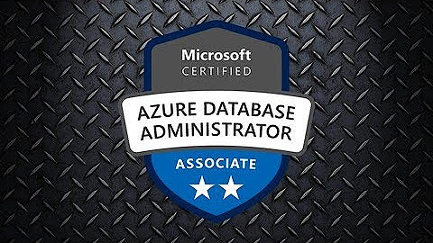 DP-300: Administering Microsoft Azure SQL Solutions (DBA) - YouTube