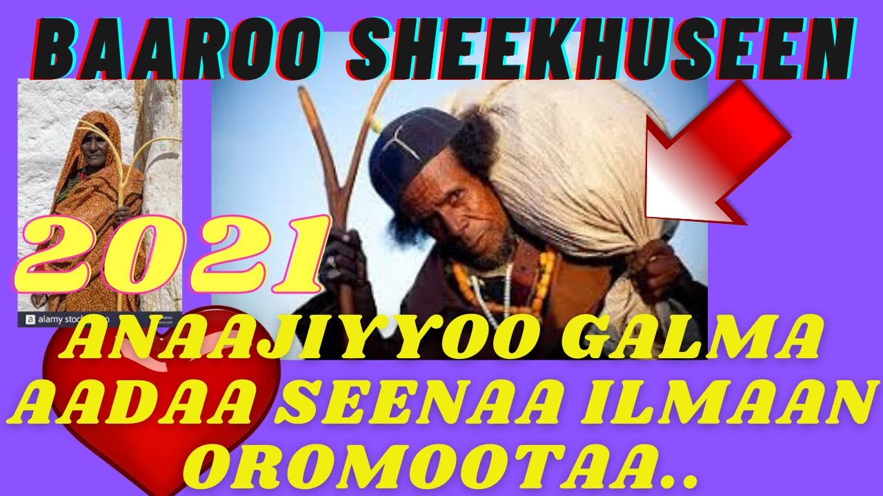 New baaroo shek huseen Anaajiyyoo Galma Aadaa seenaa ilmaan oromootaa 2021 - YouTube