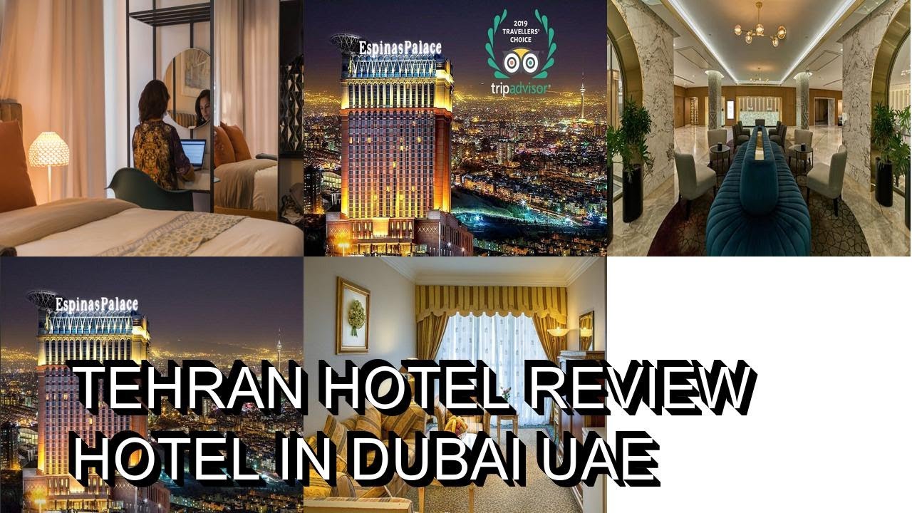 Tehran Hotel Review Hotel in Dubai UAE - YouTube