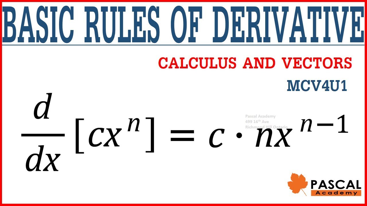 basic rules of derivative, Calculus & Vectors Math Grade 12 MCV4U1 # ...