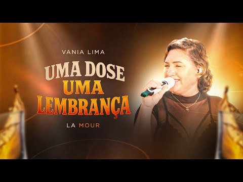 Vânia Lima - Lamour - Uma Dose Uma Lembrança