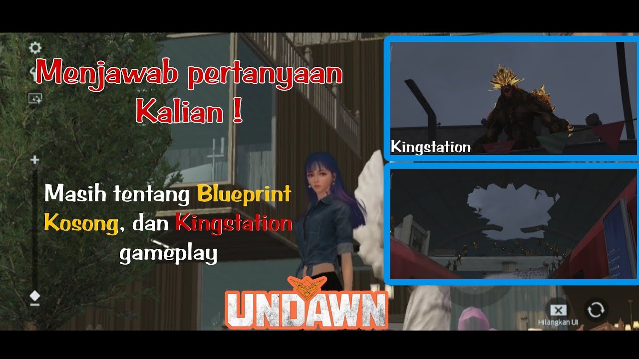 Penjelasan singkat Blueprint Kosong & Gameplay Kingstation ! #undawn ...