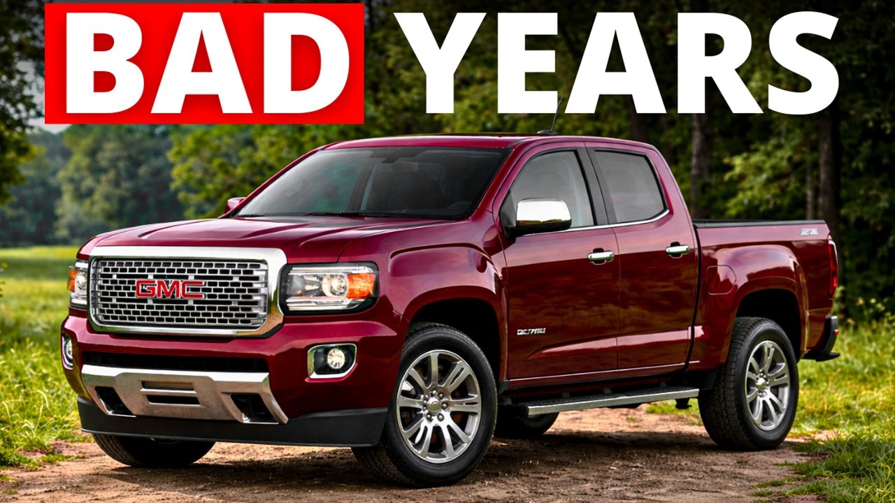 Cool Gmc Canyon Years To Avoid Images