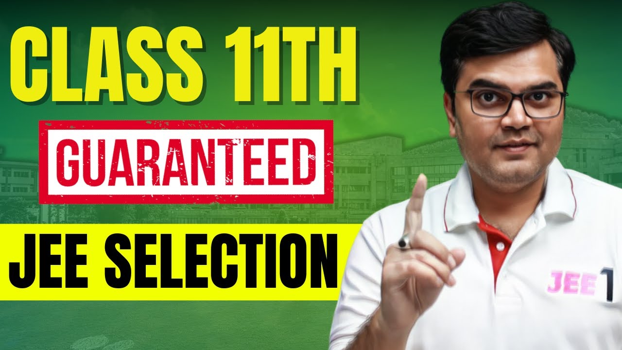 Class 11 : DO THIS for Guaranteed JEE Selection | JEE 2026 #jee1 - YouTube