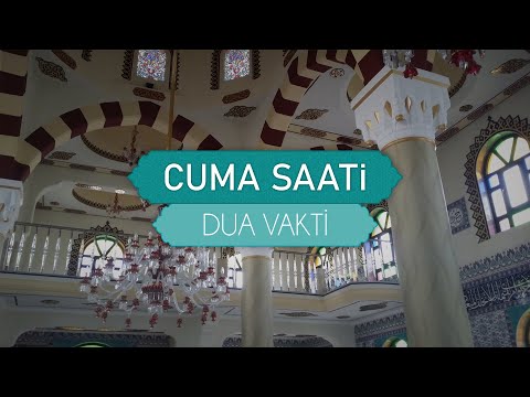 Dua Vakti | Cuma Saati - 25 Haziran 2021