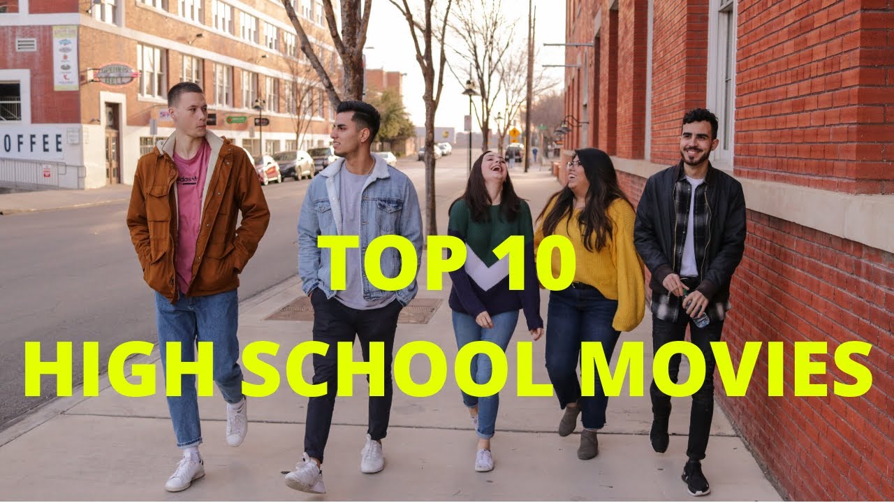 Top 10 High School Movies |2020 CHILL| - YouTube