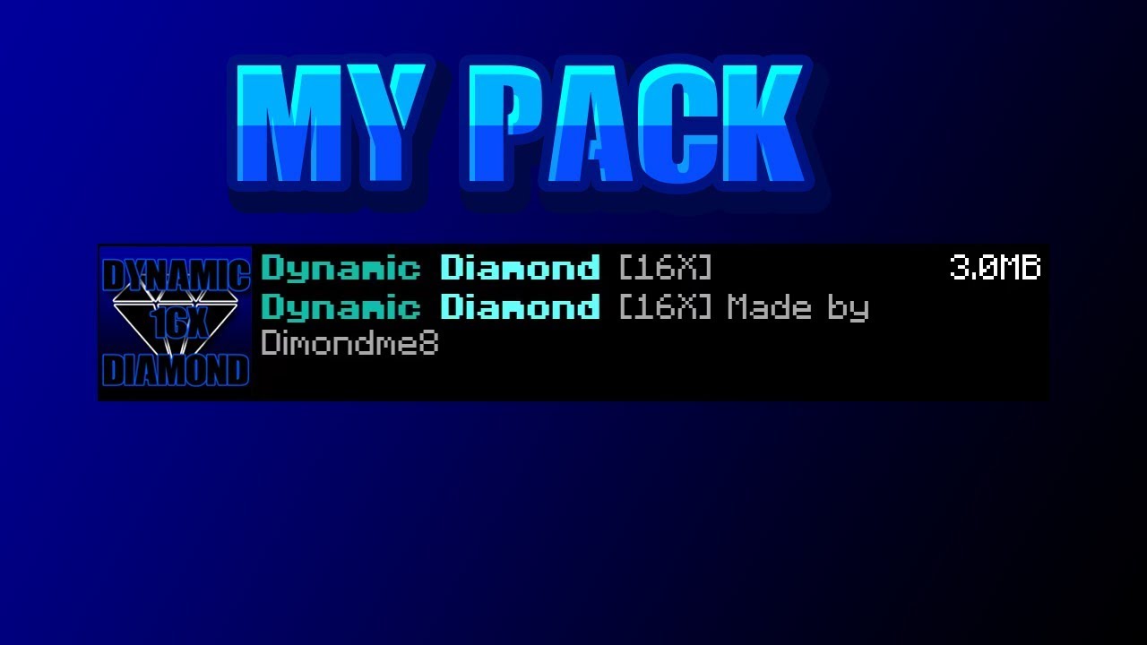 My Texture pack... Dynamic Diamond [16x] (Fps Friendly) - YouTube