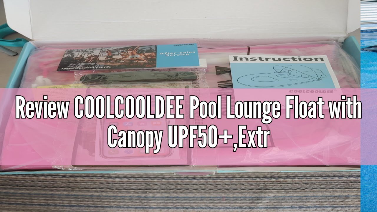 Review COOLCOOLDEE Pool Lounge Float with Canopy UPF50+,Extra Large ...