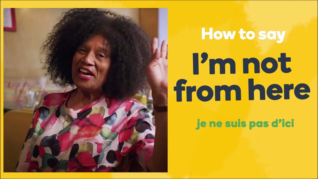 How To Say I m Not From Here In French Learn French Fast With how-to-say-i-m-not-from-here-in-french-learn-french-fast-with