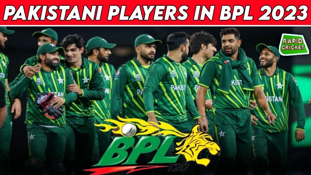 Pakistani Players In BPL 2023 | BPL 2023 | Pakistan Players In BPL ...