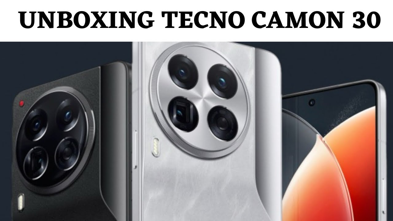 UNBOXING TECNO CAMON 30 - YouTube