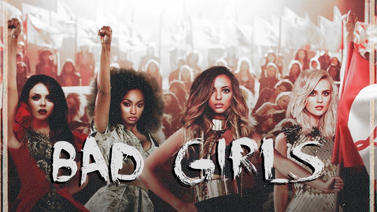 Little Mix - Bad Girls - YouTube